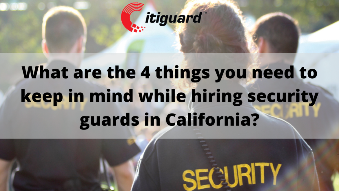 What are the 4 things you need to keep in mind while hiring security ...
