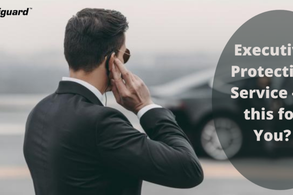 What Makes Us the Best Security Service - CITIGUARD BLOG