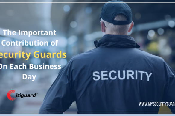 Top 10 Qualities of a Good Security Guard
