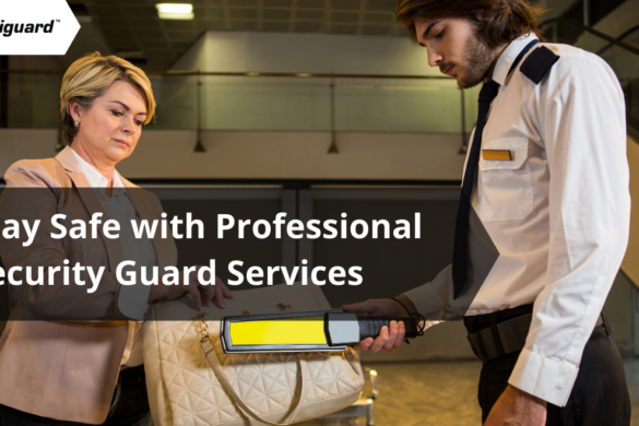Common Duties of a Security Guard | CITIGUARD