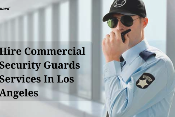 Top 10 Qualities of a Good Security Guard
