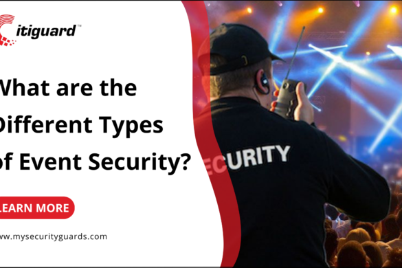 How Modern Security Eliminate the risks at special events? | CITIGUARD