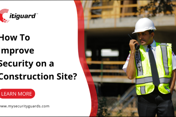 7 Reasons Why Construction Security is Important