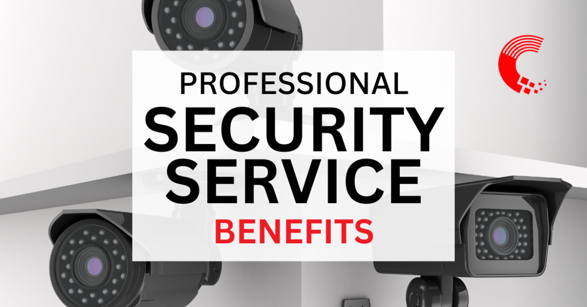 Benefits of Professional Security Services | CITIGUARD