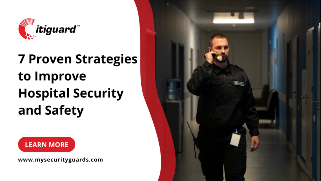 7 Proven Strategies to Improve Hospital Security and Safety | CITIGUARD