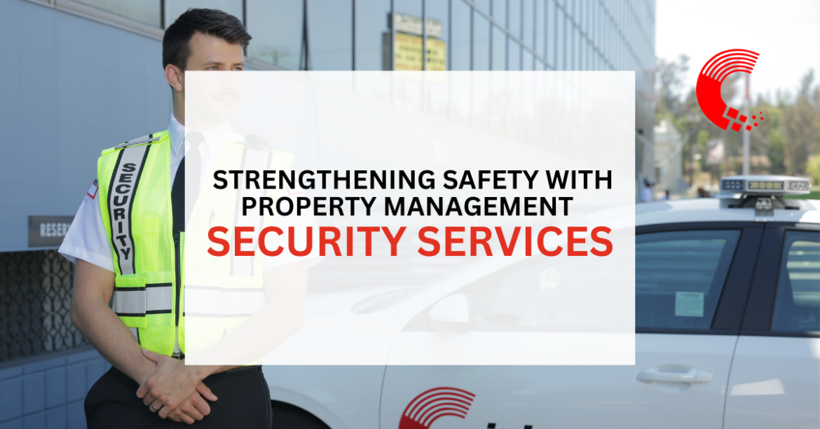 Property Management Security Services in California | Professional ...