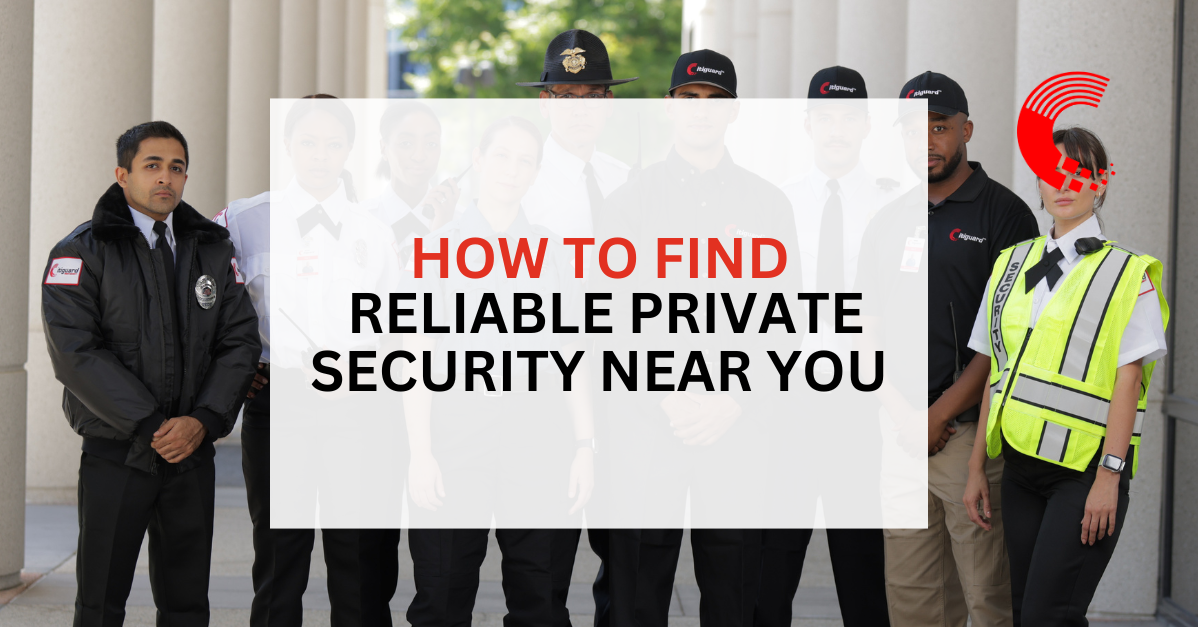 How to Find Reliable Private Security Near You | CITIGUARD