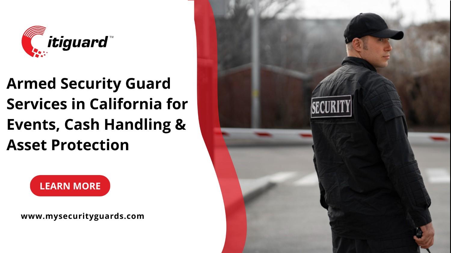 Armed Security Guard Services in California for Events, Cash Handling ...