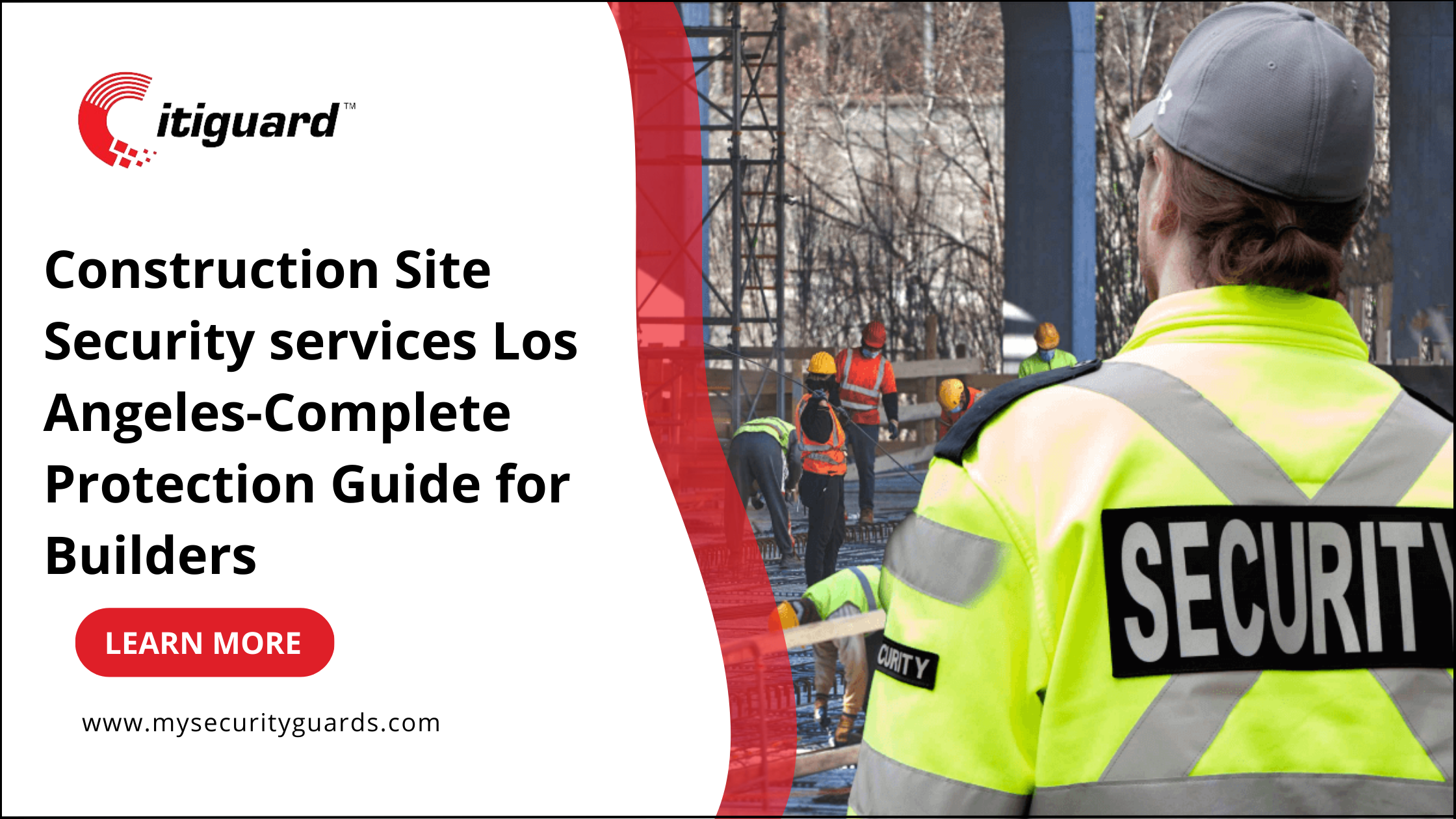 Construction Site Security Services Los Angeles Guide